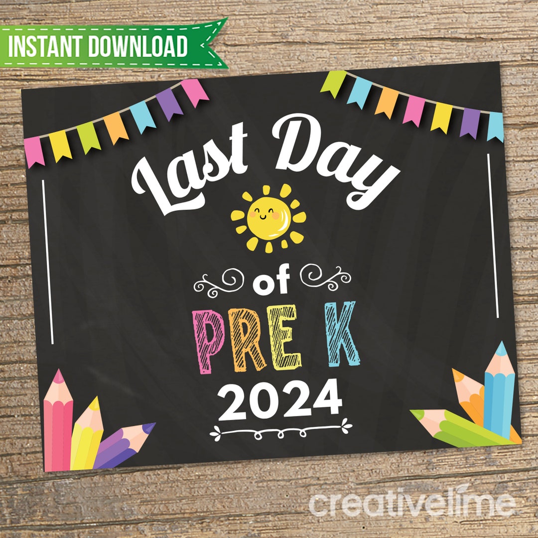 Last Day of PRE-K Last Day of School Printable Last Day of School Sign ...