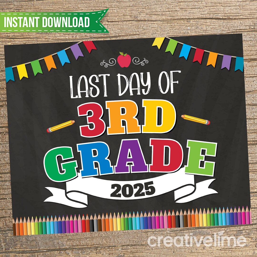 Last Day of 3rd Grade Sign Instant Download Last Day of Third Grade ...