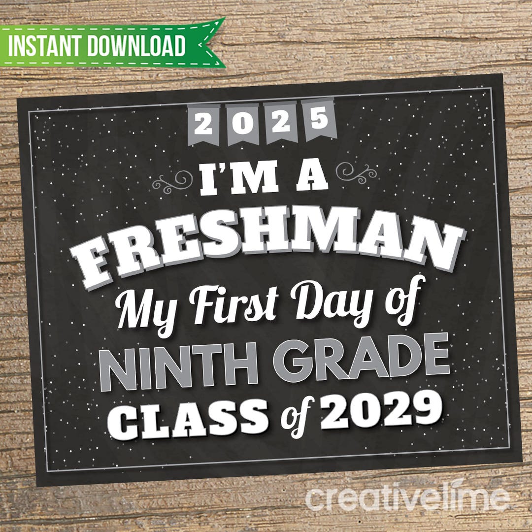 First Day of Freshman Year Grade 9 Sign - 1st Day of High School ...
