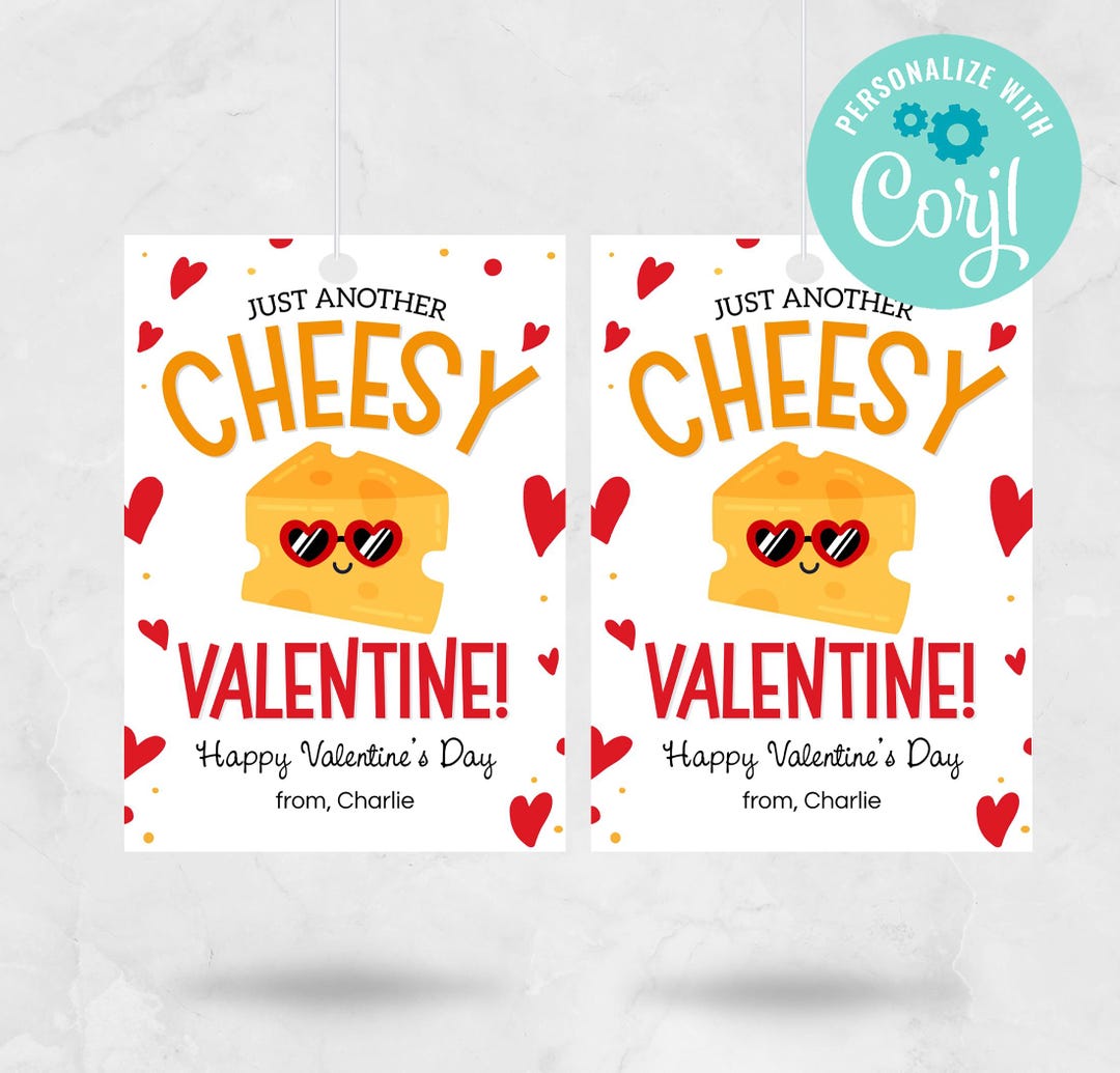 Editable Cheesy Valentine's Day Gift Tag, Cheese Valentine Tag, Just ...