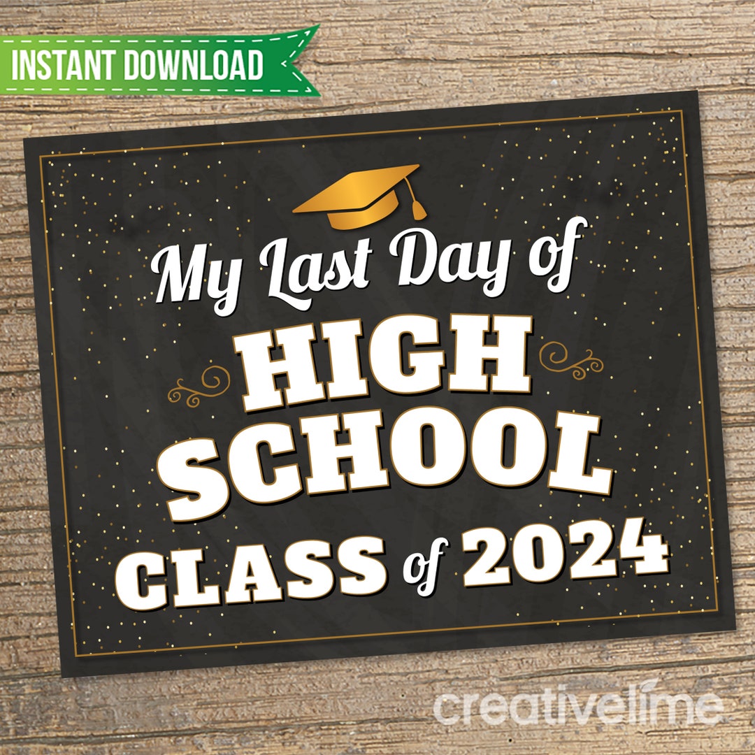 Last Day of Senior Year Grade 12 Sign Last Day of High School Last Day ...