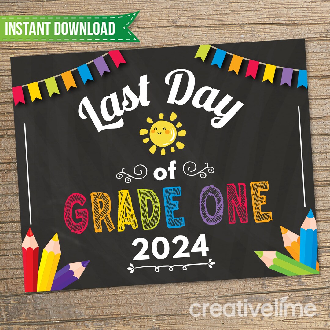 Last Day of 1st Grade Sign Chalkboard Last Day of School Last Day of ...