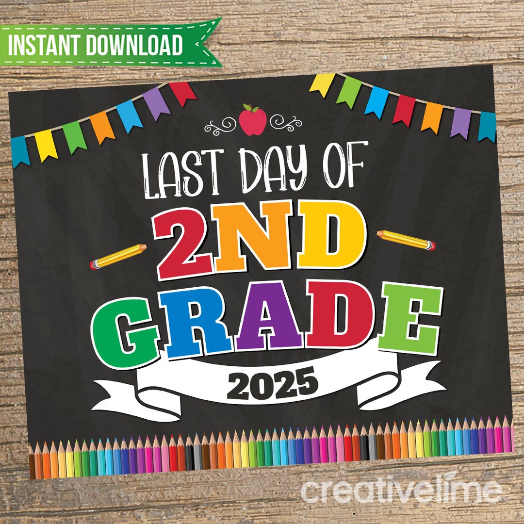 Last Day of 2nd Grade Sign Instant Download Last Day of Grade 2 Sign ...
