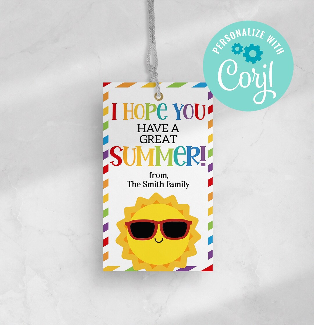 I Hope You Have A Great Summer Gift Tag, Last Day of School Summer Tag ...