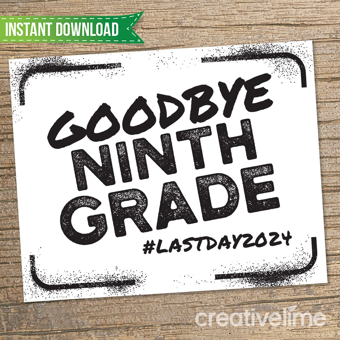 Last Day of 9th Grade Sign Chalkboard Last Day of School Last Day of ...