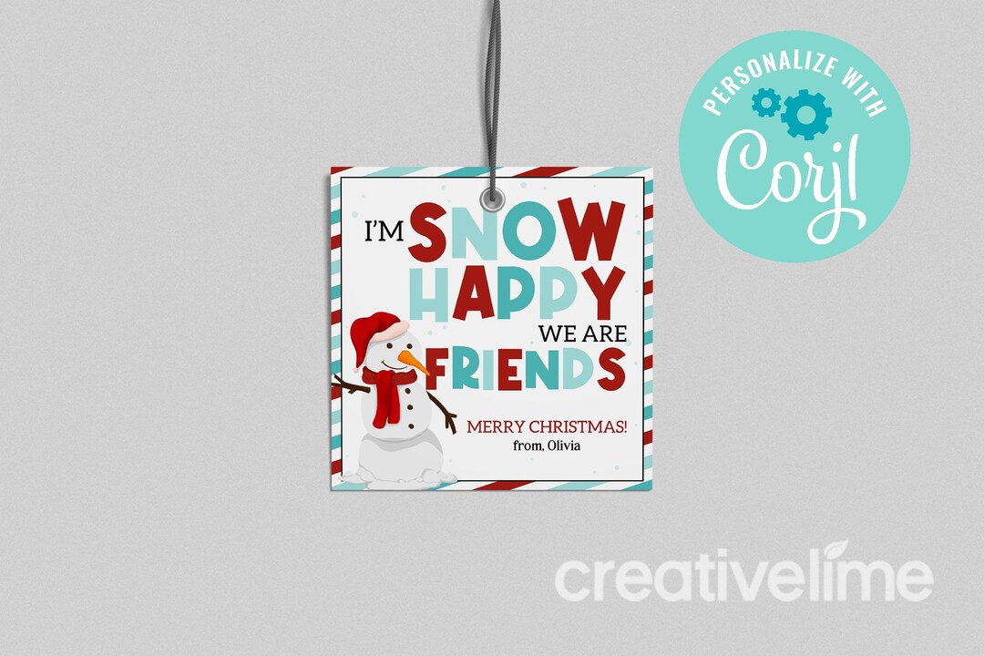 EDITABLE, INSTANT DOWNLOAD Snow Happy We Are Friends Christmas Gift Tag ...