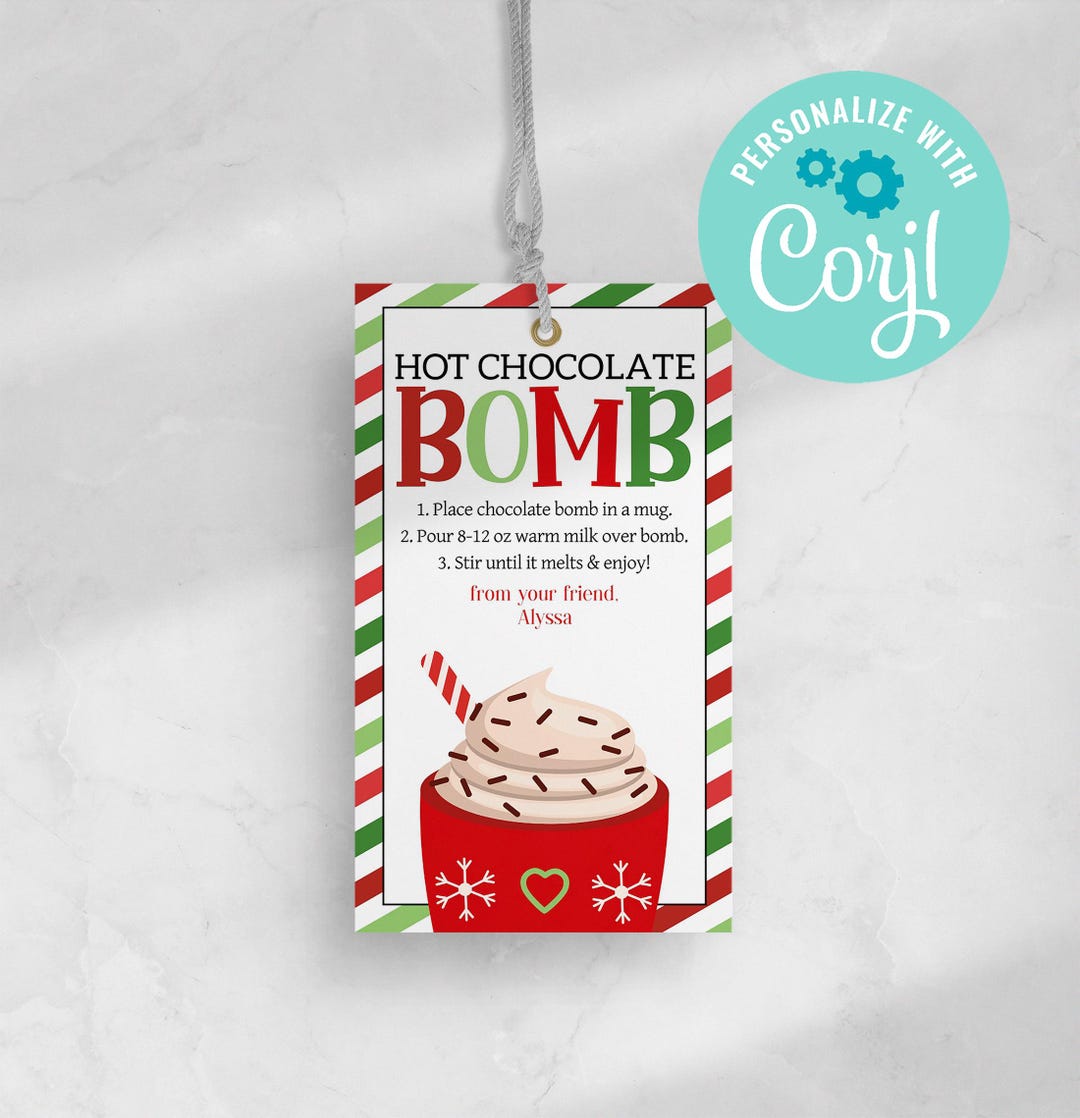 Editable Hot Chocolate Bomb Gift Tag: Christmas Treat Neighbor Teacher ...
