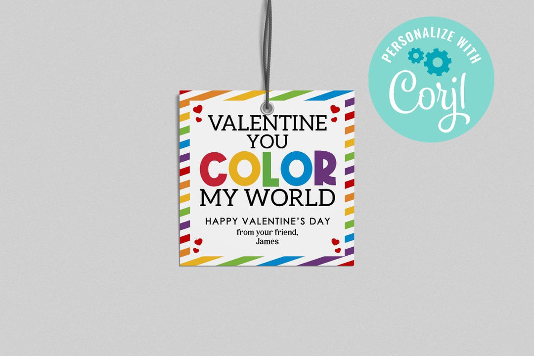 Rainbow Valentine's Day Gift Tag - Color My World, Editable (digital ...