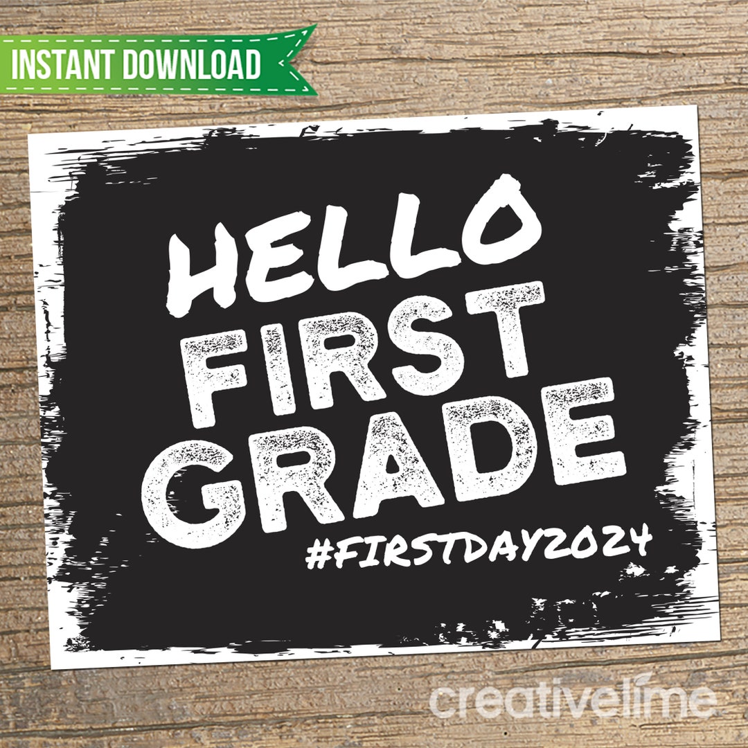 Hello First Day of Grade 1 Sign Chalkboard First Day of School, 1st Day ...