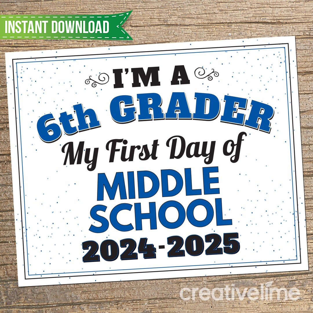 First Day of Grade 6 Sign First Day of Middle School First Day of ...