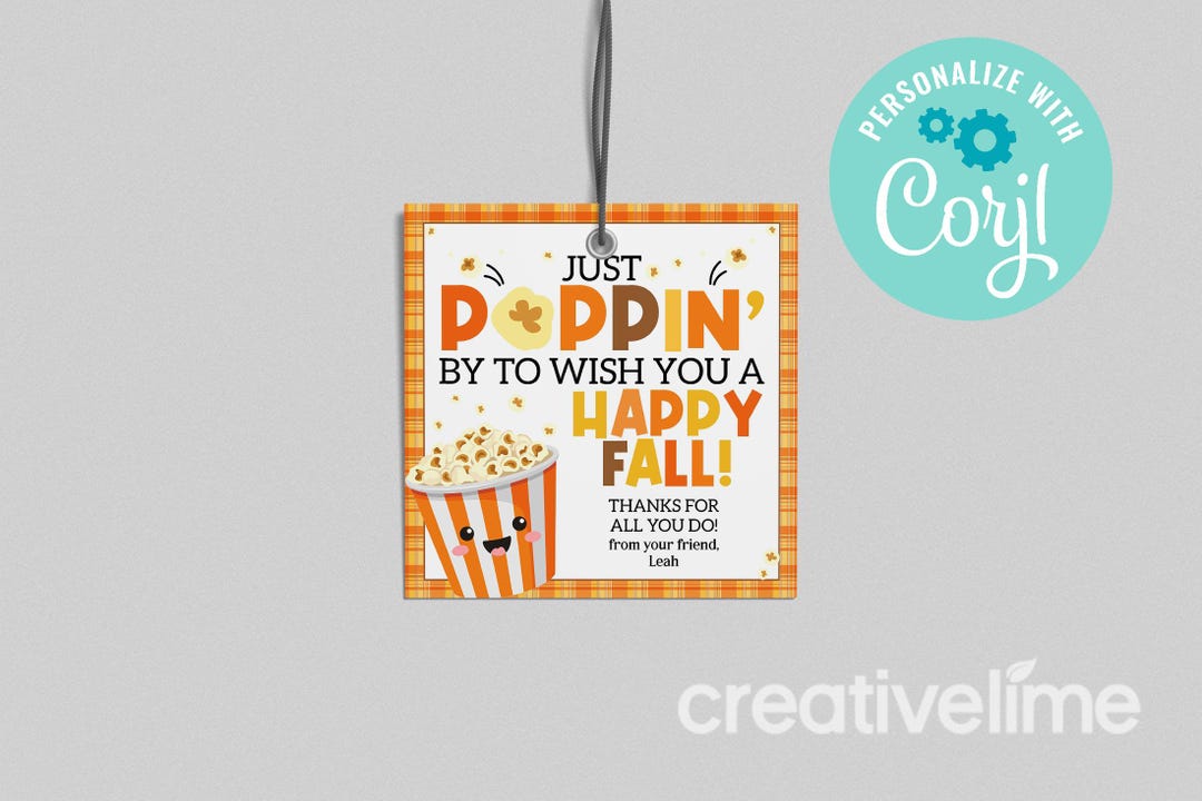 Fall Popcorn Gift Tag, Just Poppin by Happy Fall Favor Tag Template ...