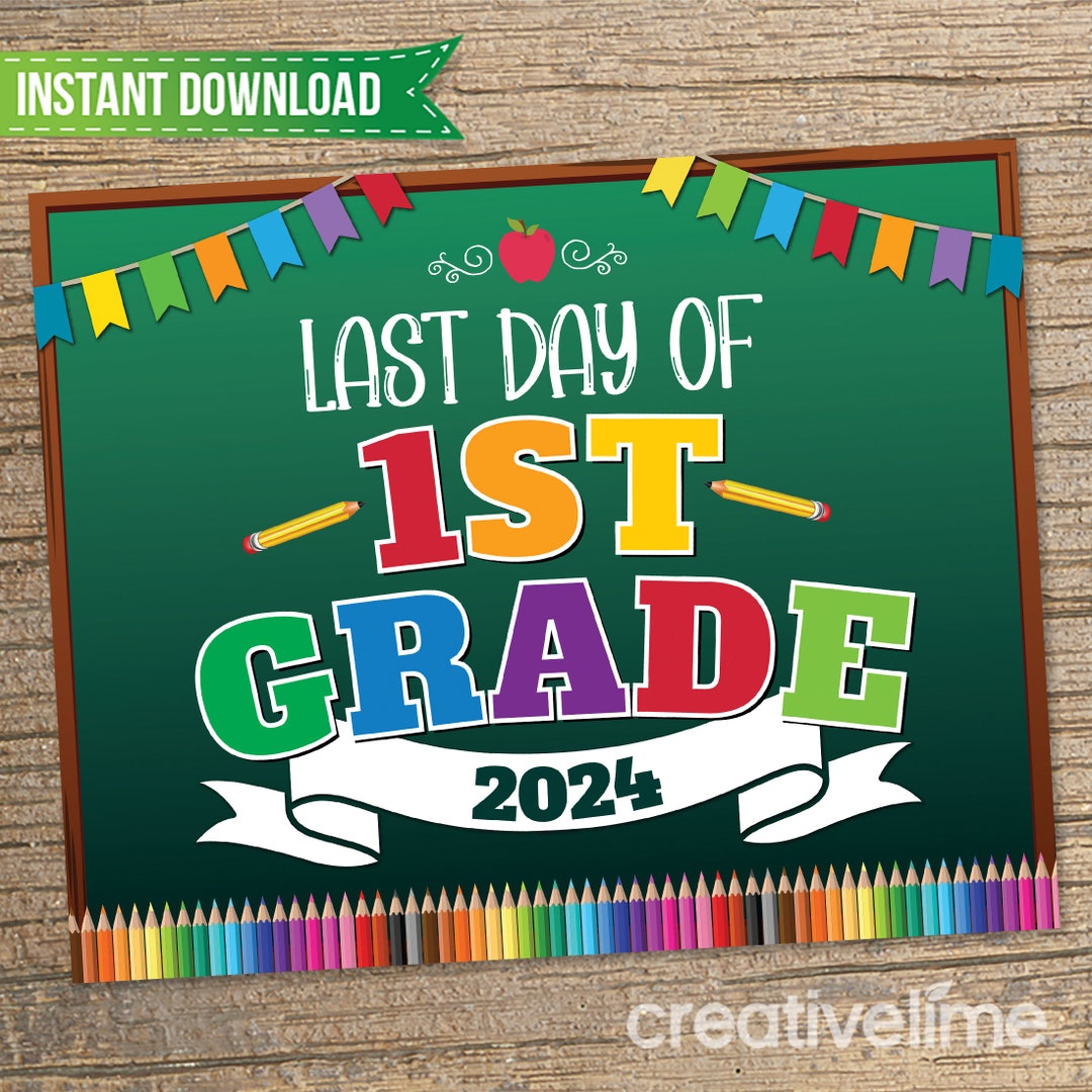 Last Day of 1st Grade Sign Chalkboard Last Day of School Last Day of ...