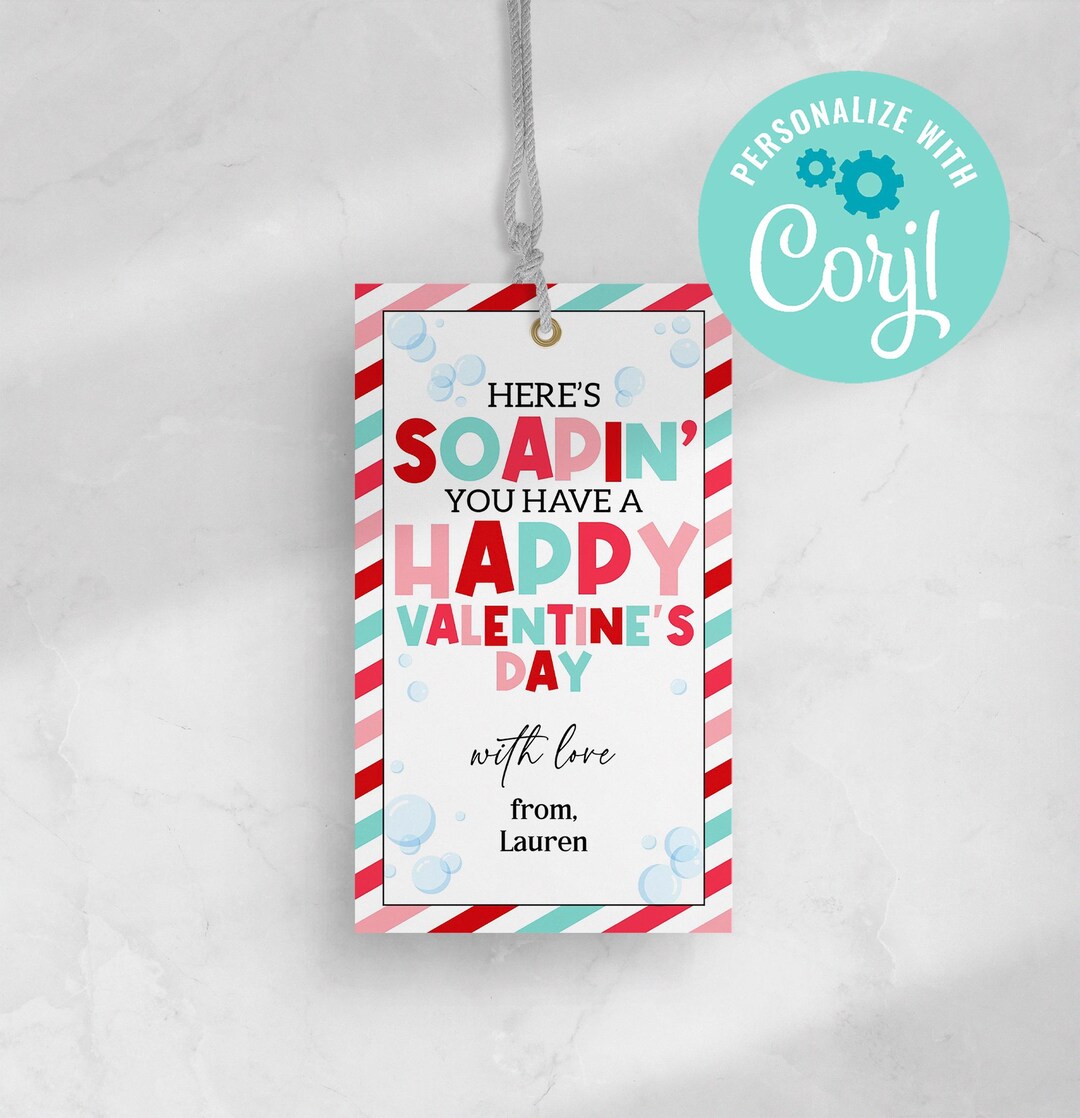 Valentine Gift Tag Soapin You Have a Happy Valentine's Day Gift Tag ...