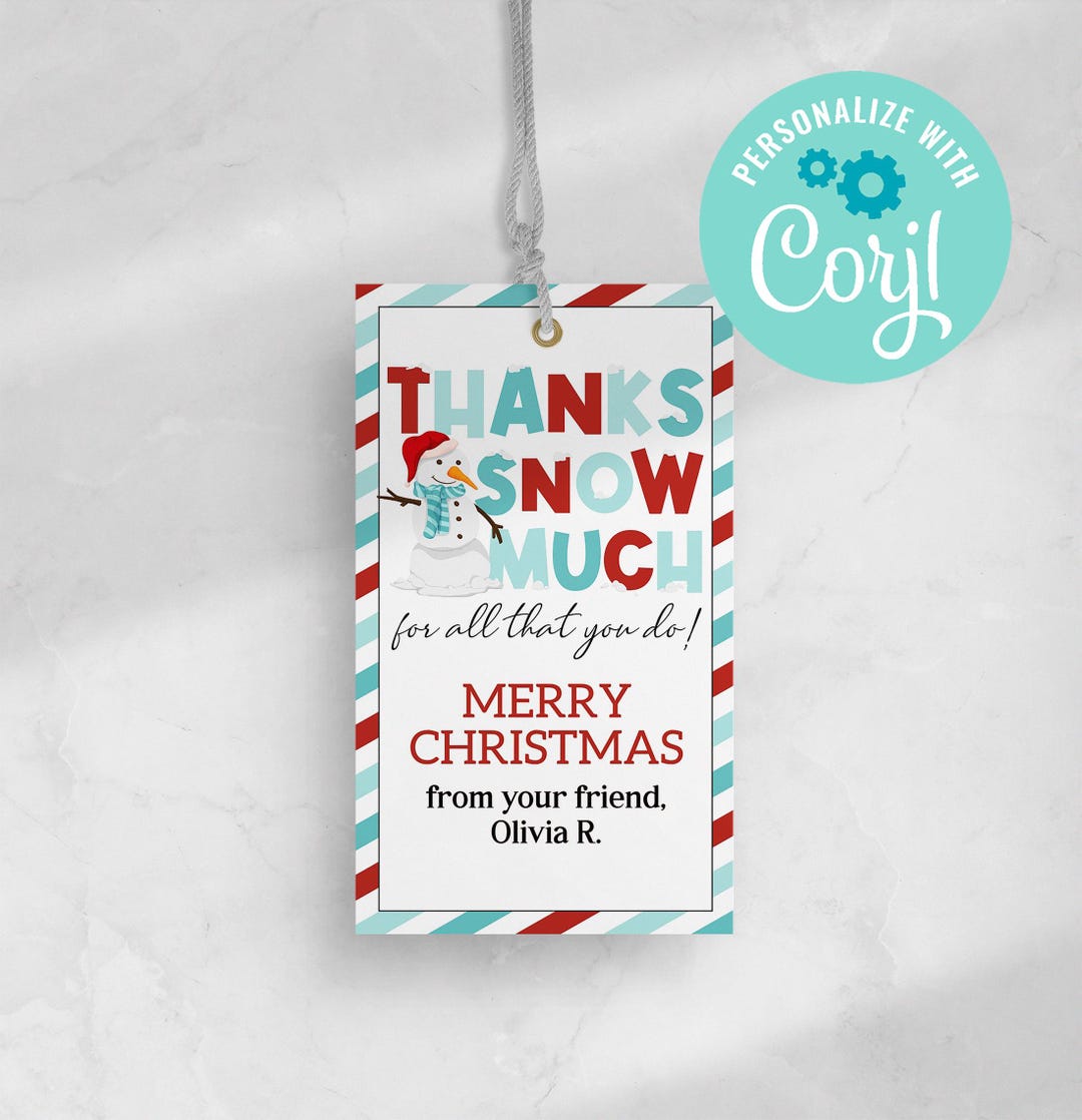 Thank You Snow Much Gift Tag: Editable Christmas Appreciation (INSTANT ...