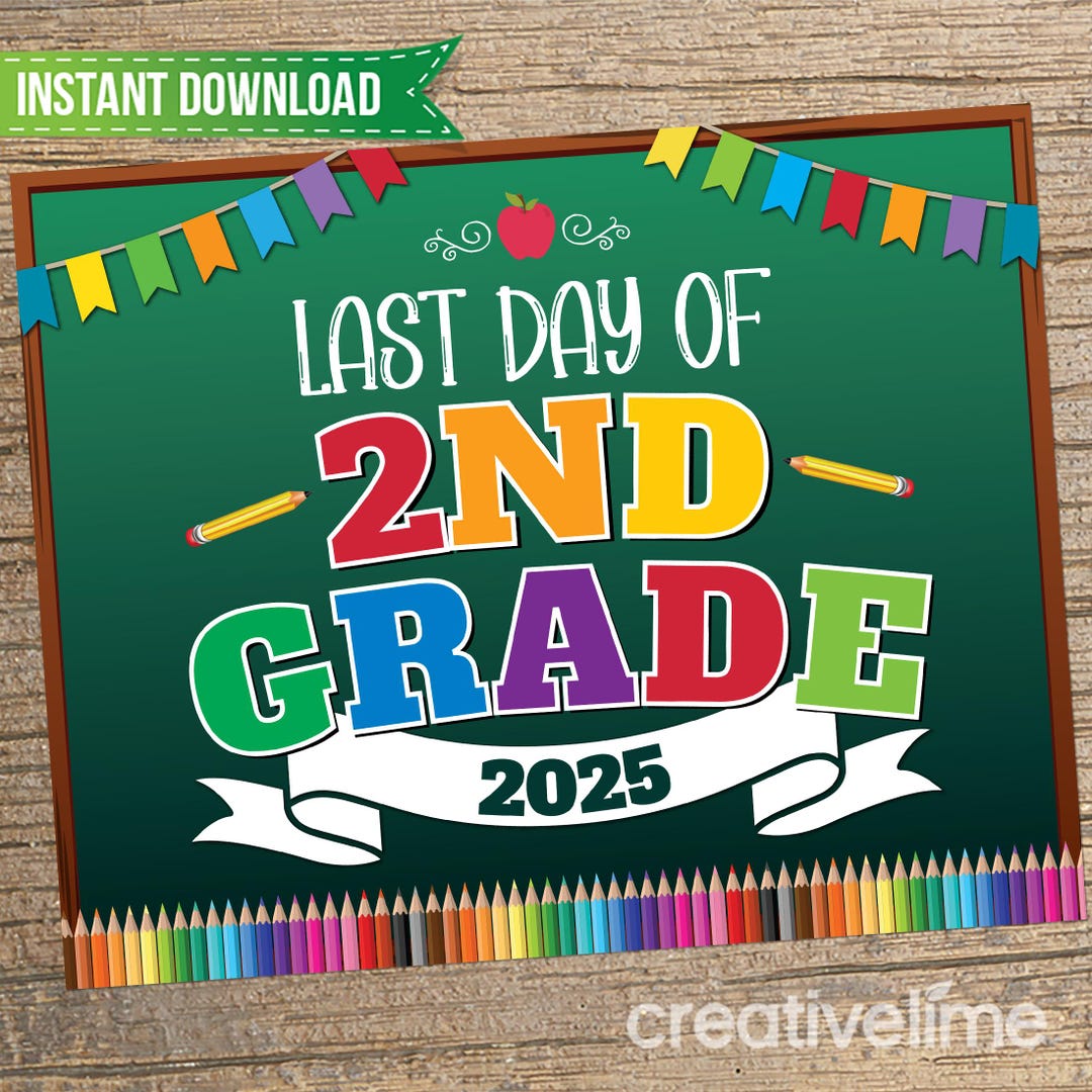 Last Day of 2nd Grade Sign Instant Download Last Day of Grade 2 Sign ...