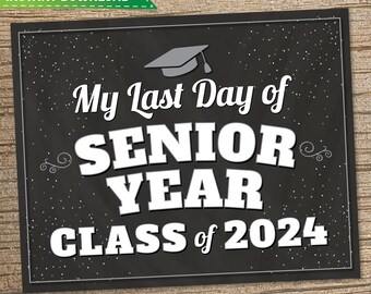Last Day of High School Sign Last Day of Senior Year Sign Class of 2023 ...