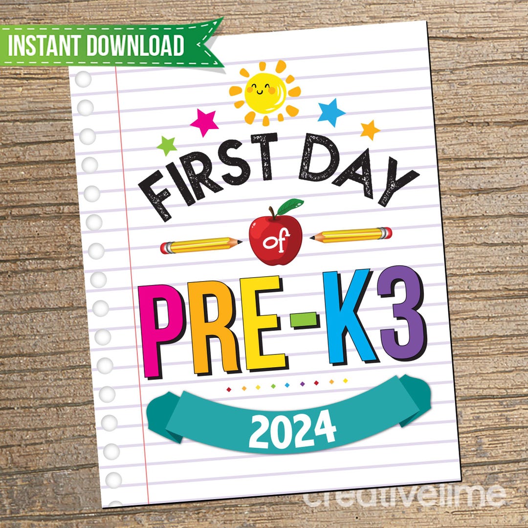 First Day of PRE K3 Sign First Day of School Printable First Day of ...