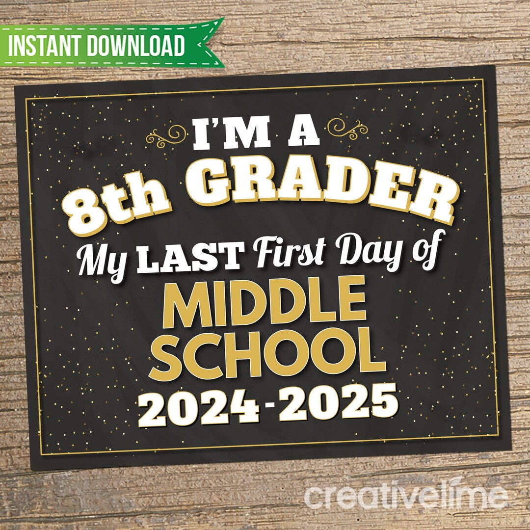 Last First Day of 8th Grade Sign First Day of Eighth Grade 1st Day of ...