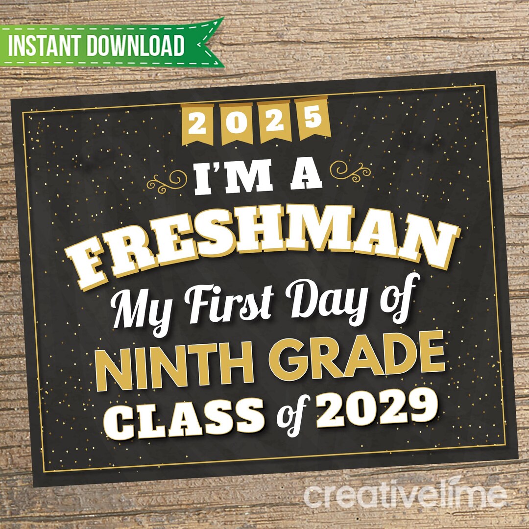 First Day of Freshman Year Grade 9 Sign - 1st Day of High School ...