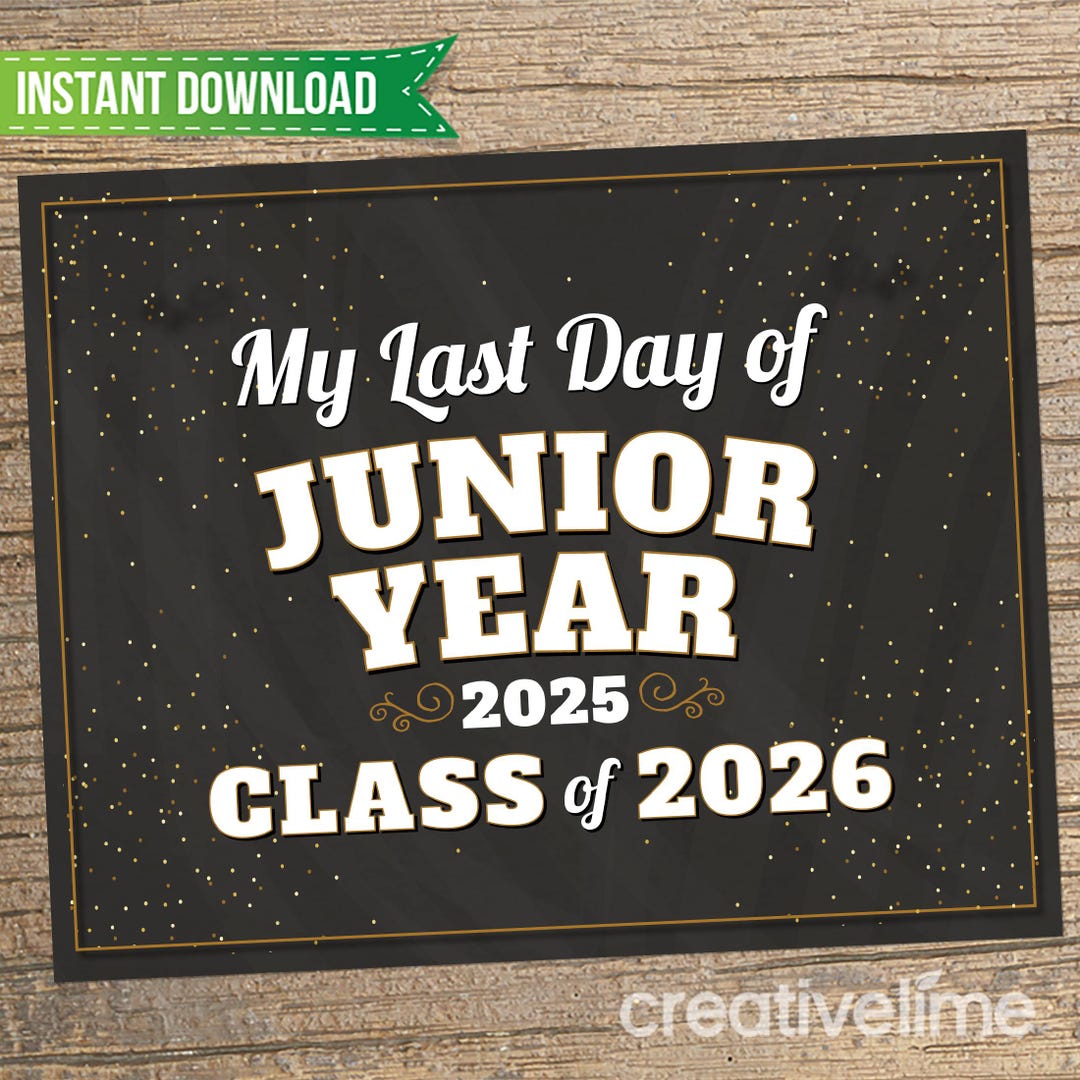 Last Day of Junior Year Grade 11 Sign - Last Day of High School Sign ...