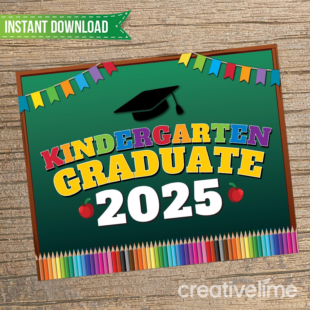PRINTABLE Kindergarten Graduation Sign Last Day of Kindergarten Last ...