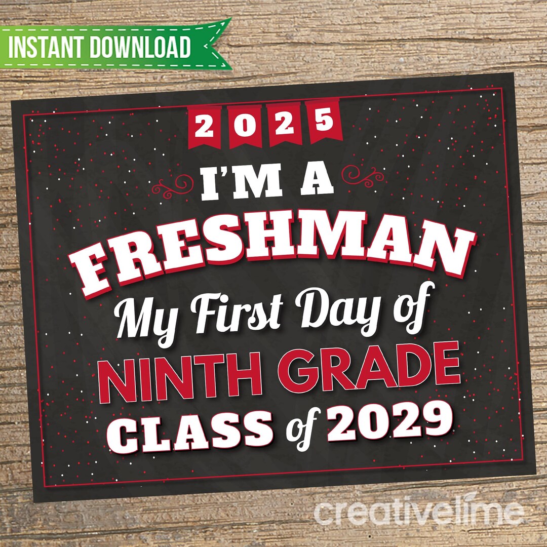 First Day of Freshman Year Grade 9 Sign - 1st Day of High School ...