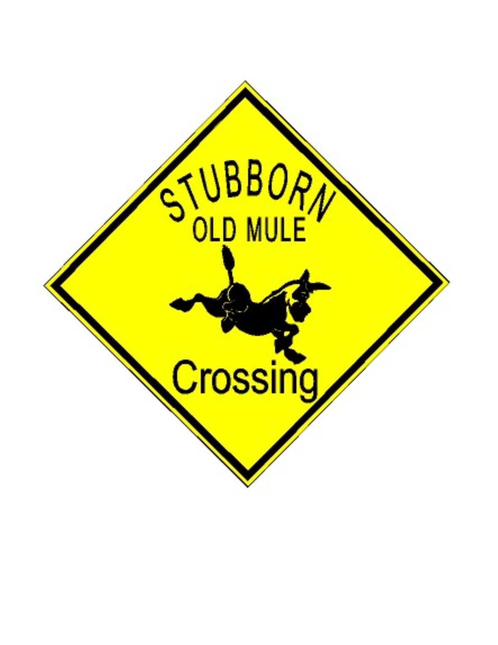 Stubborn Old Mule Caution Sign - Etsy