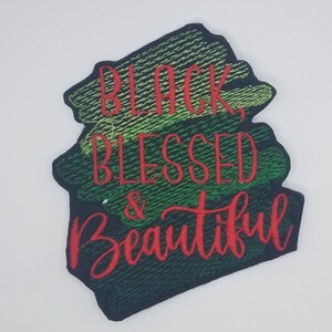 Black, Blessed, & Beautiful Iron on Embroidery Patch for Jeans, Jacket ...