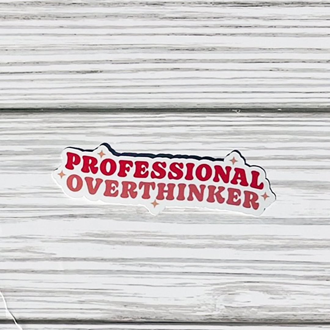 Professional Overthinker Sticker - Etsy