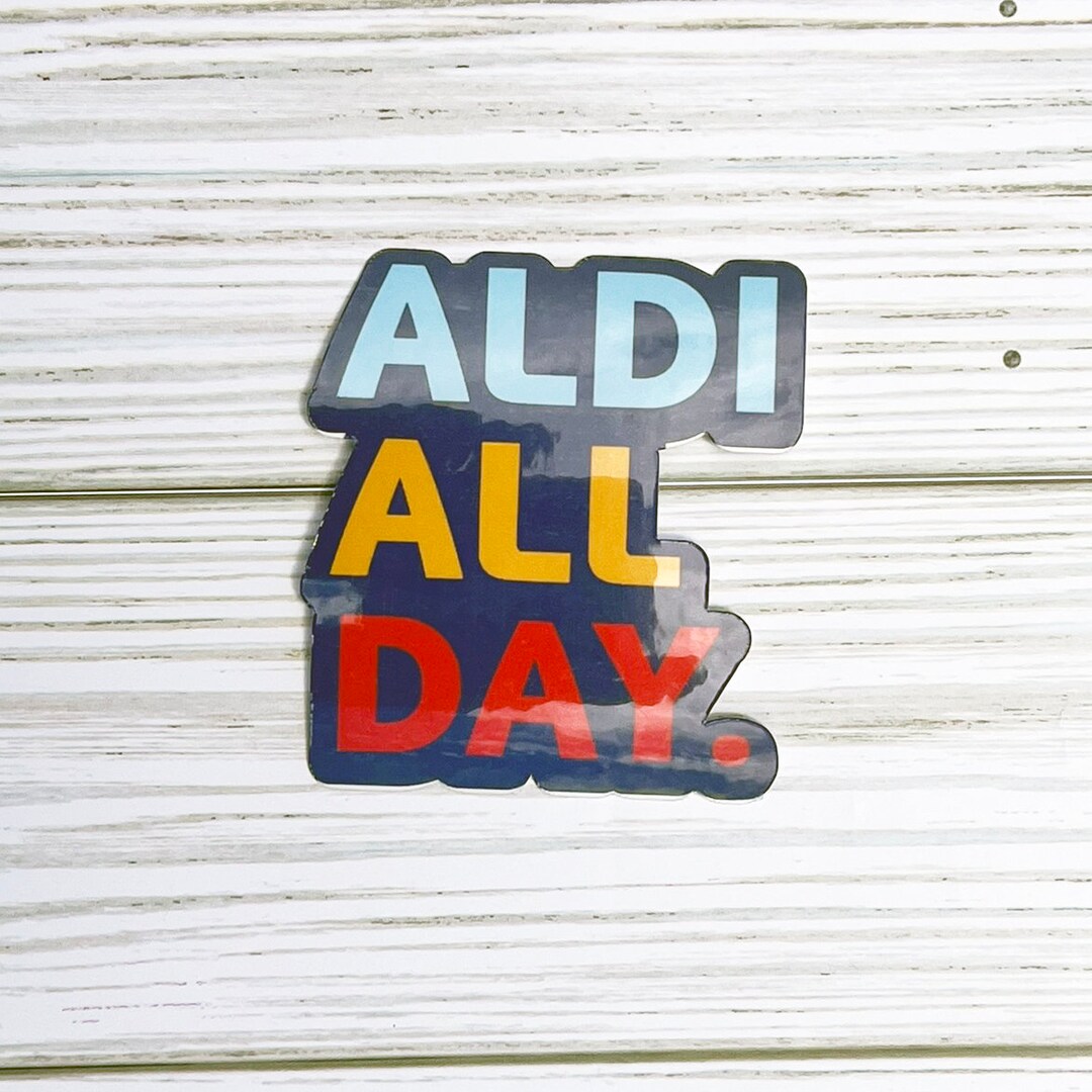 Aldi All Day Sticker - Etsy