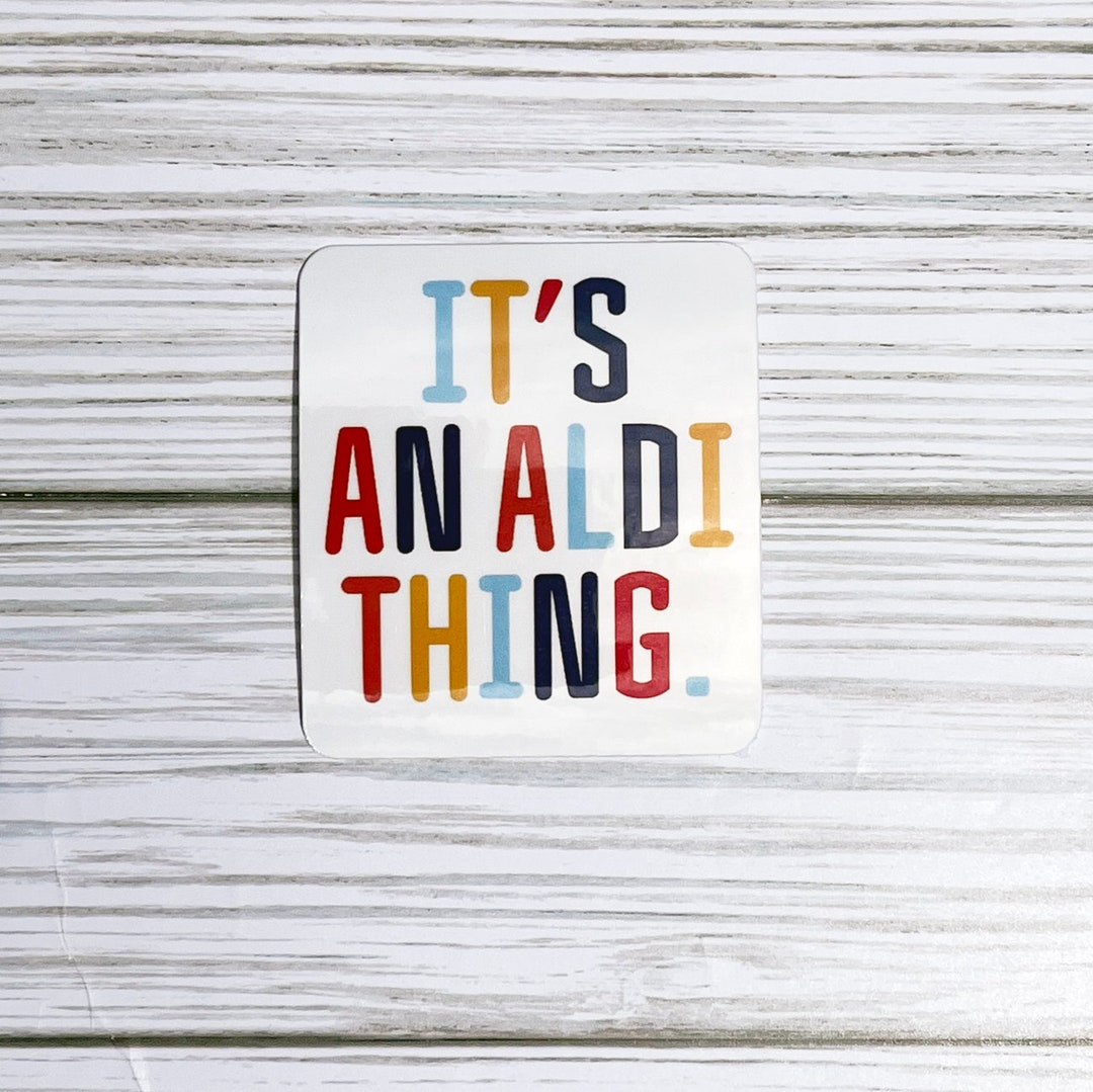 It's an Aldi Thing Sticker - Etsy