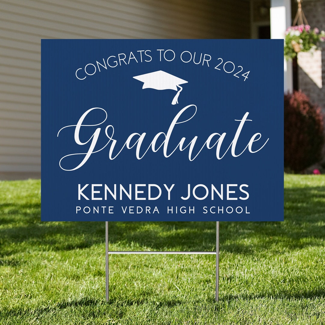Graduation Yard Sign, Congrats to Our 2024 Graduate, Custom Yard Sign ...