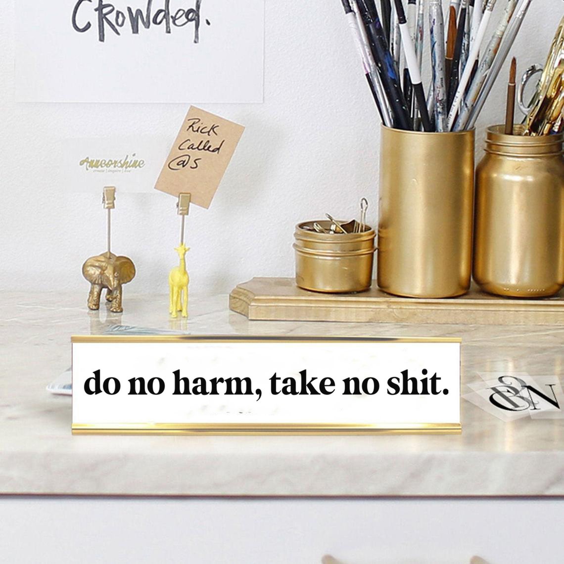 Do No Harm Take No Shit Desk Plate 2 X 8 Desk - Etsy