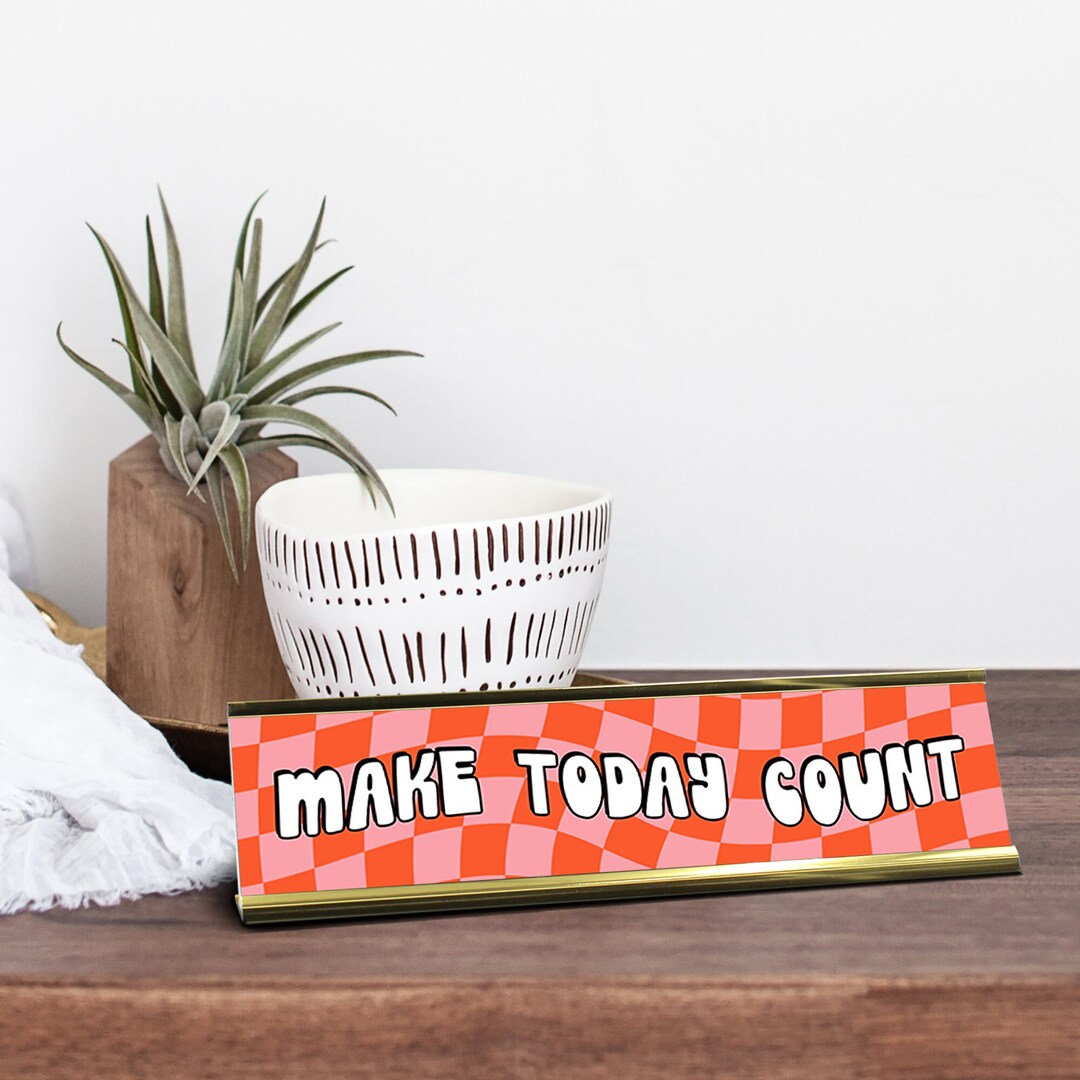 Make Today Count Desk Plaque, Inspirational Gifts for Coworker, Cute ...