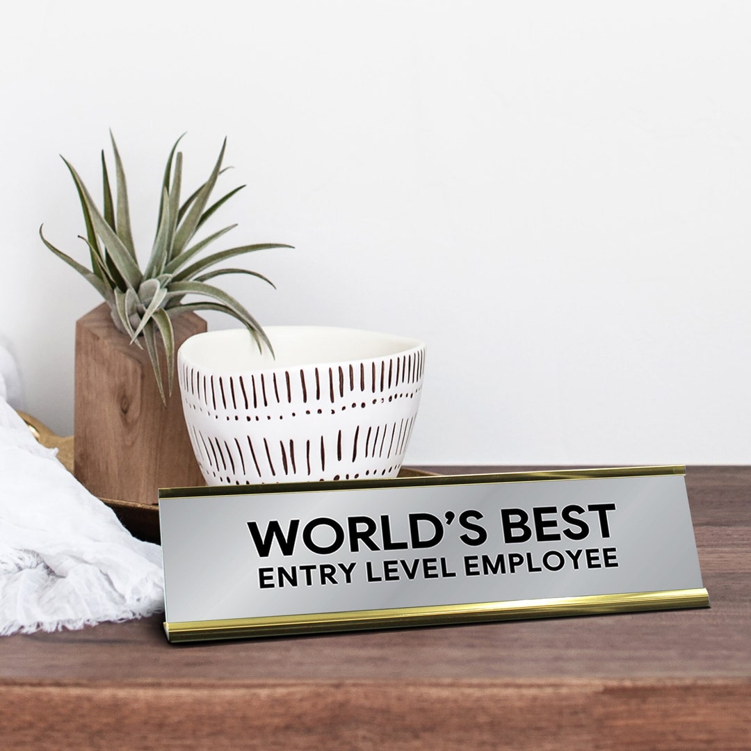 World's Best Entry Level Employee Funny Office Sign, Desk Plate for ...