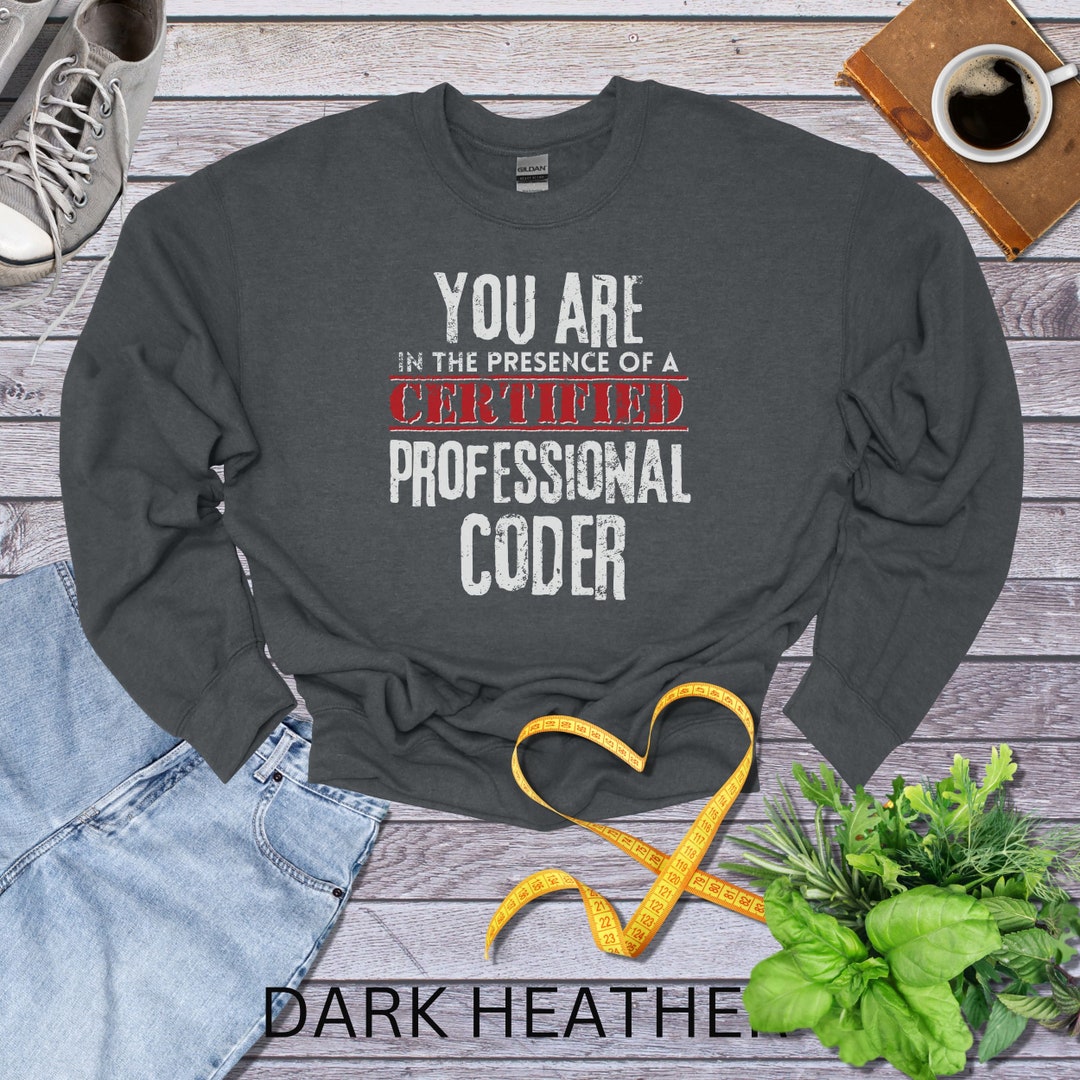 You Are in the Presence of a Certified Professional Coder Distressed ...
