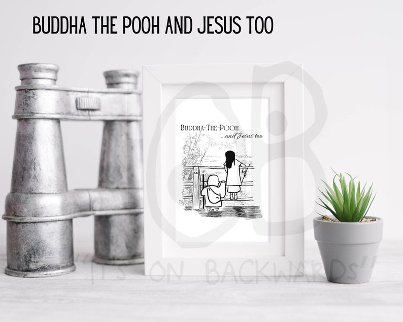 Buddha the Pooh and Jesus Too Matte Poster Buddha Wall Art Jesus Wall ...