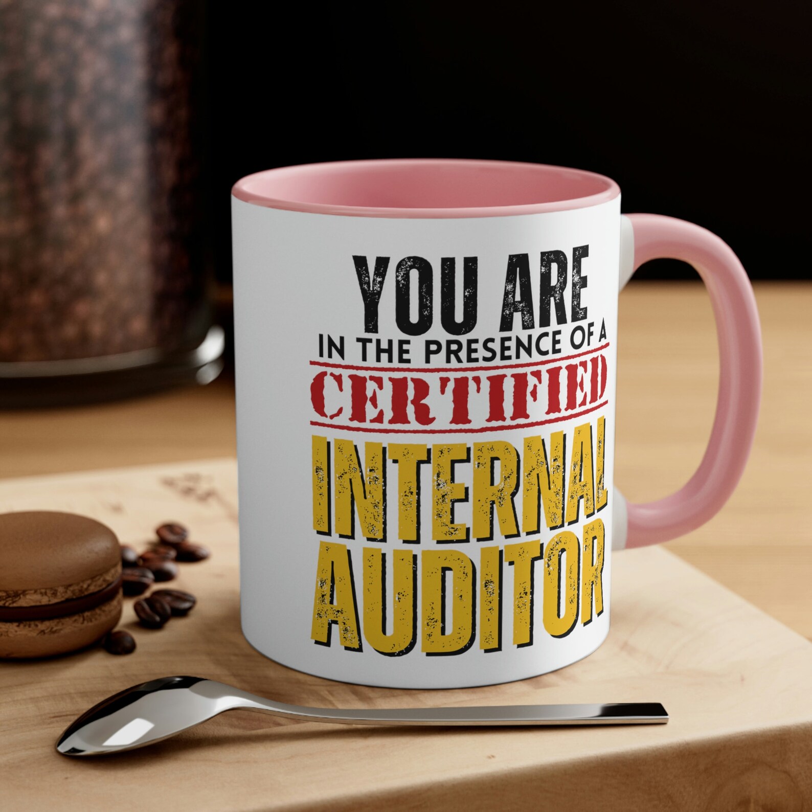 In the Presence of a Certified Internal Auditor 11 Oz Coffee Mug ...