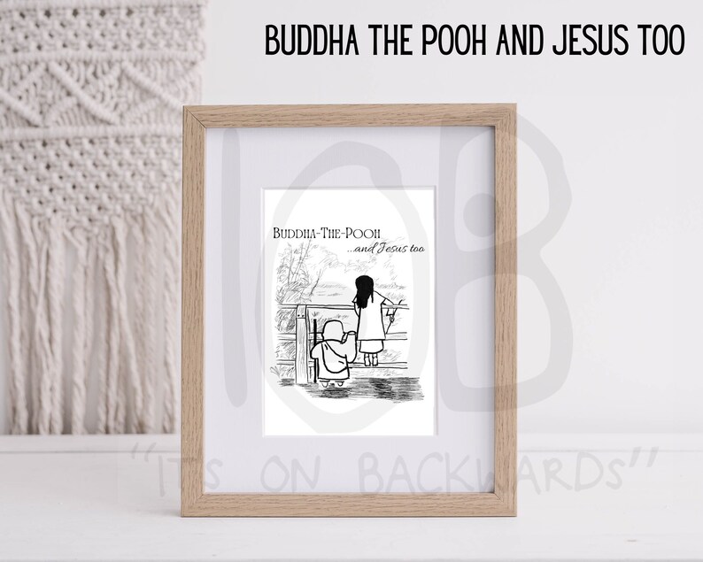 Buddha the Pooh and Jesus Too Matte Poster Buddha Wall Art Jesus Wall ...