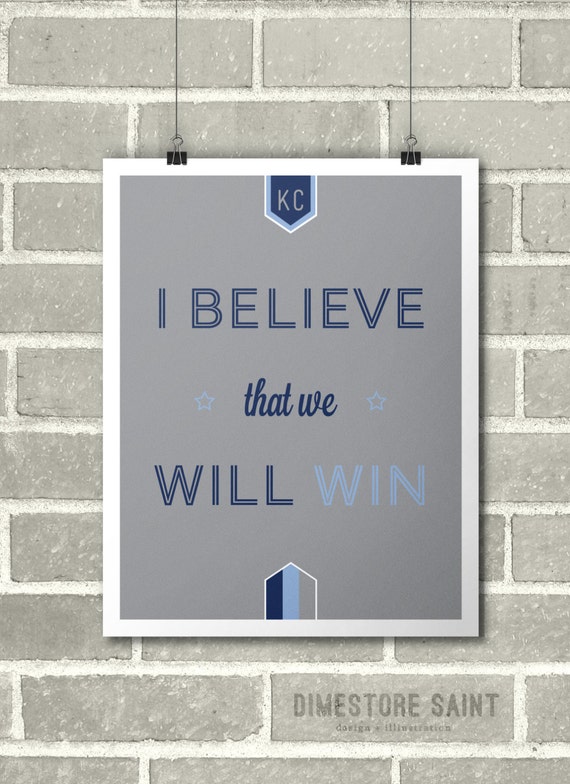 I Believe That We Will Win