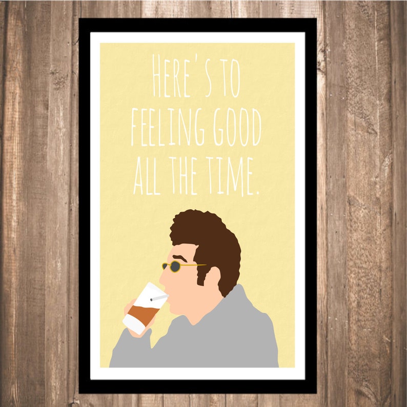 INSTANT DOWNLOAD - Seinfeld "kramer's Feeling Good" Print - Etsy