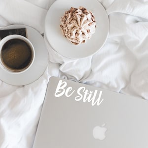 Be Still Decal, Vinyl Sticker, Car Decal, Inspirational Decal, Laptop ...
