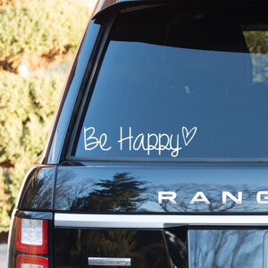 Be Happy Sticker Be Happy Car Decal Laptop Sticker Vinyl | Etsy