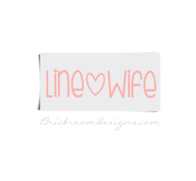 Line Wife Decal / Line Wife Car Decal / Tumbler Decal / Line - Etsy