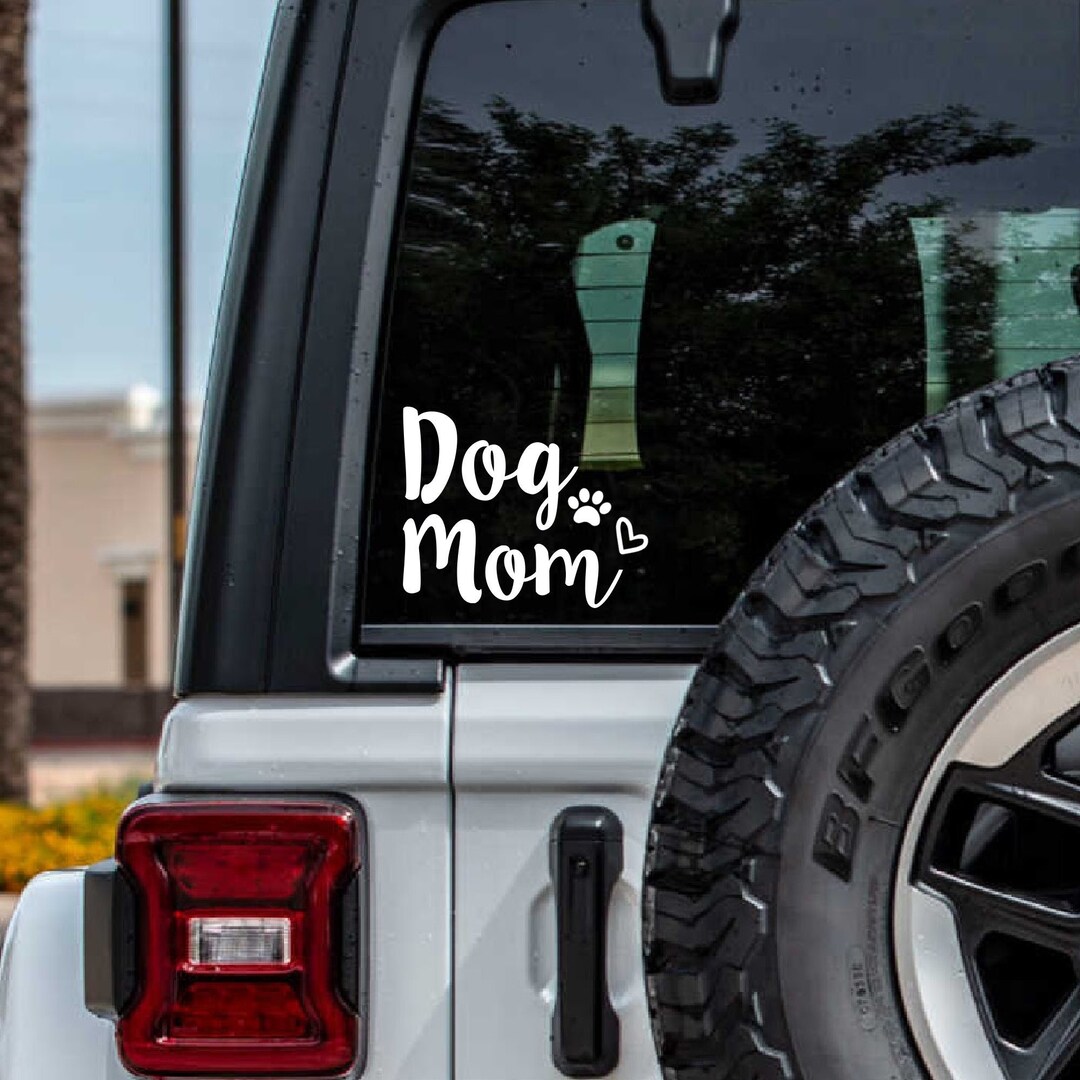 Dog Mom Car Decal, Dog Mom Sticker, Gift for Dog Mom, Dog Lover Decal ...