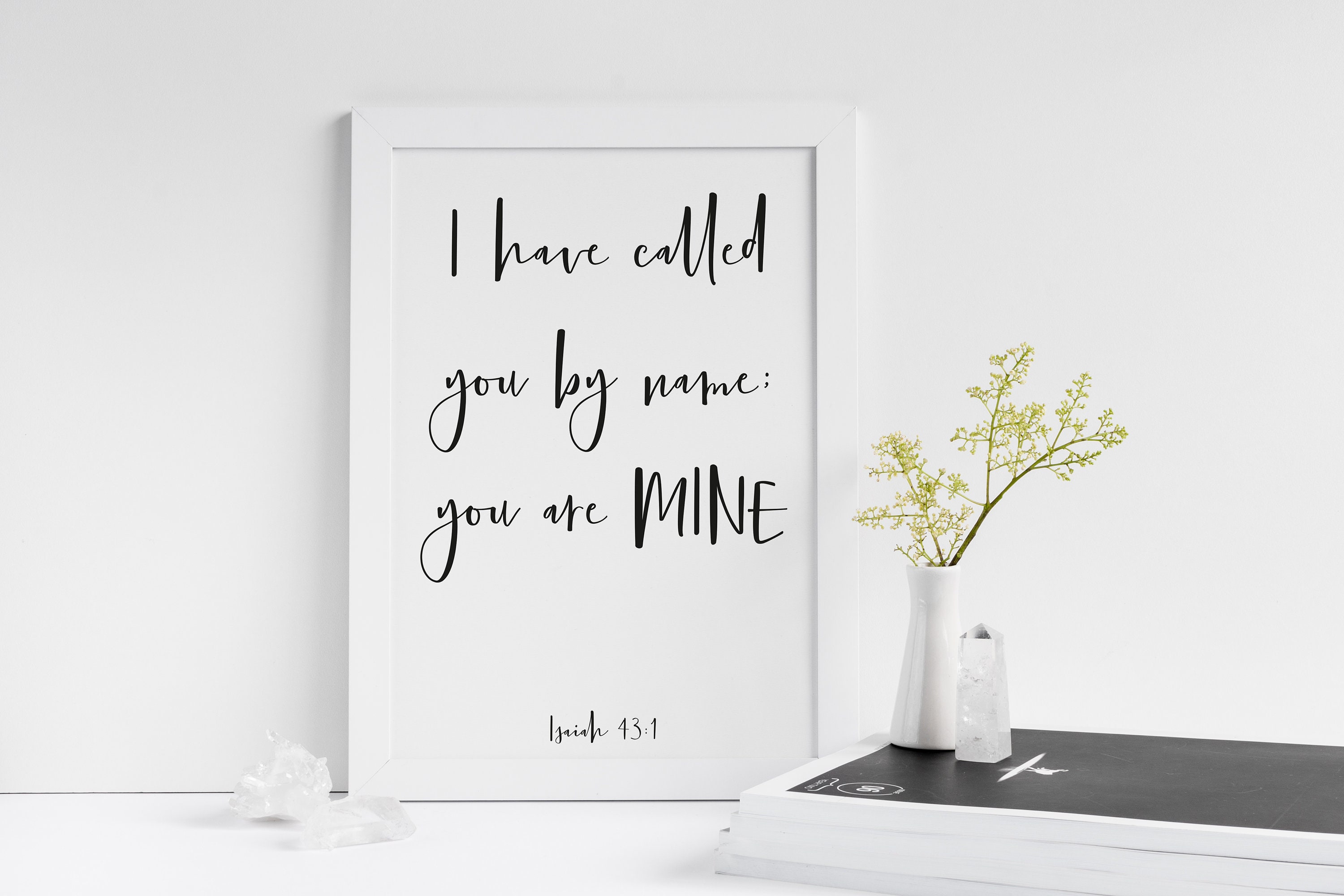 I Have Called You by Name You Are Mine Isaiah 43:1 - Etsy UK