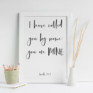 I Have Called You by Name You Are Mine Isaiah 43:1 - Etsy UK