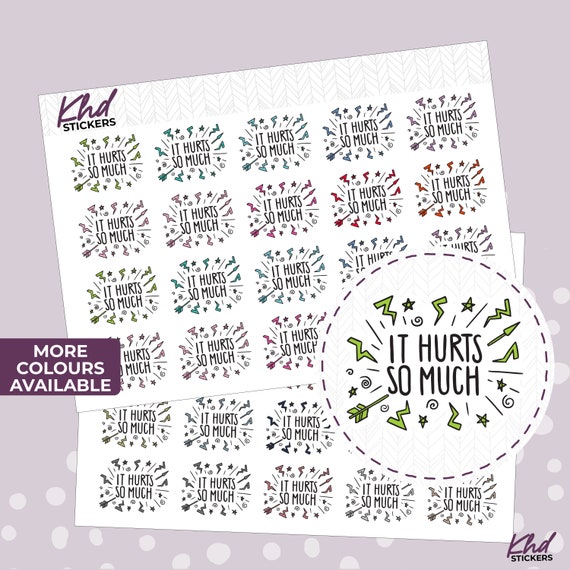 It Hurts so Much Stickers Pain Planner Stickers Removable - Etsy