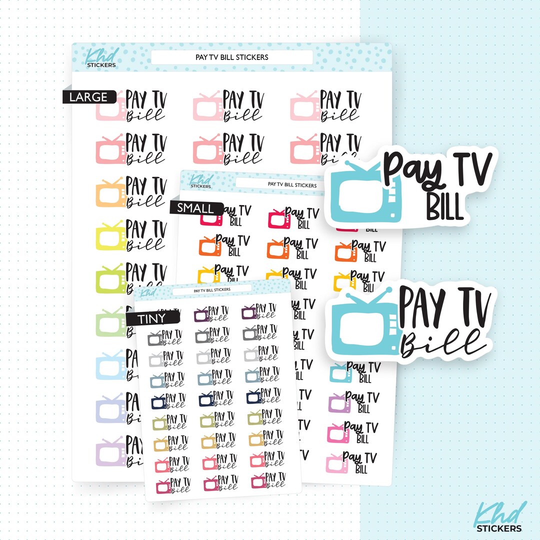 Pay TV Bill Planner Stickers, Three Sizes Including Tiny, Removable - Etsy