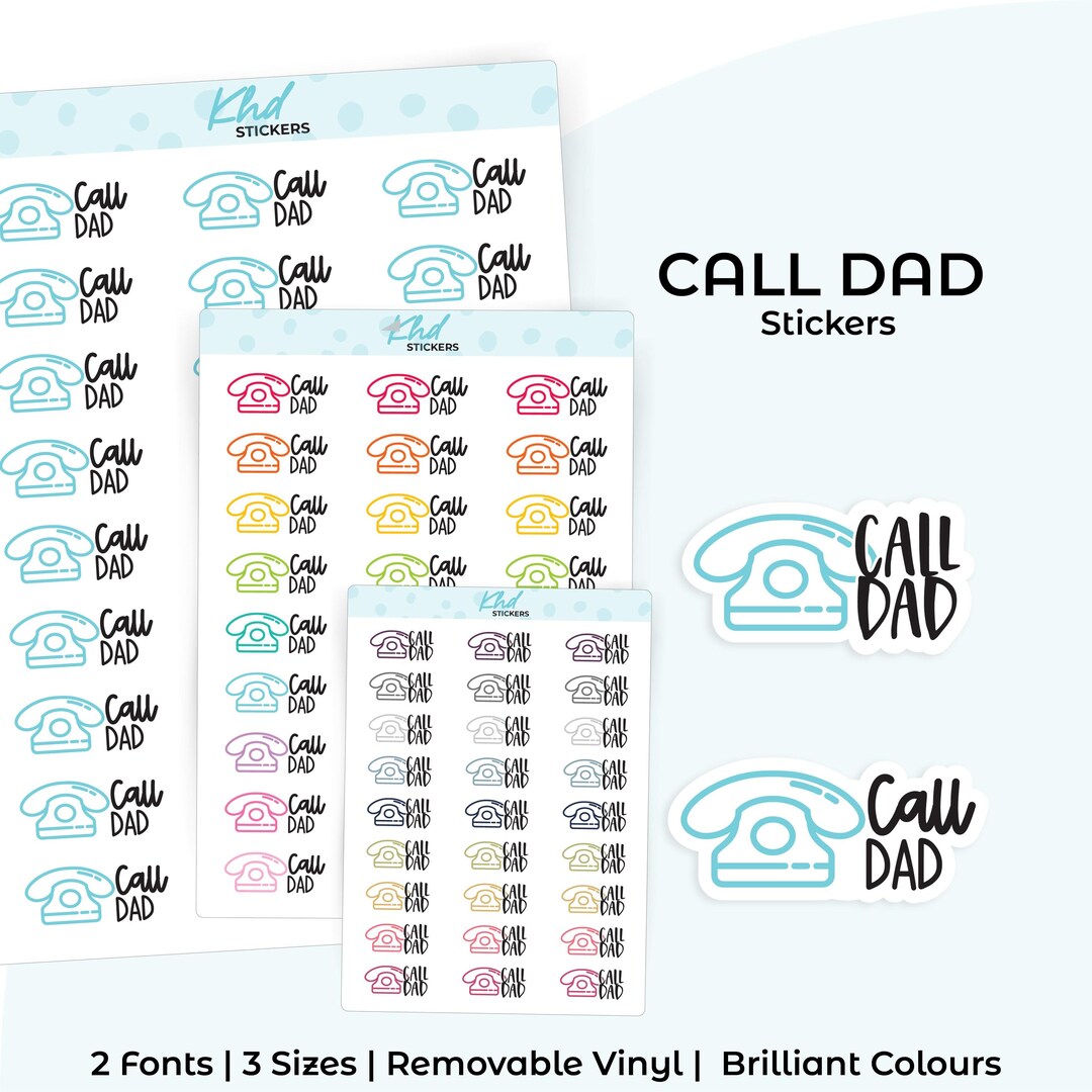 Call Dad Planner Stickers, 3 Sizes, Removable - Etsy